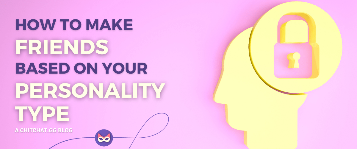 How To Make Friends Based on Your Personality Type